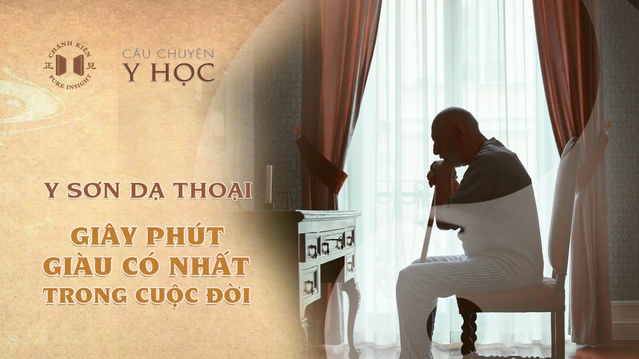 Chánh Kiến Giây Phút Giàu Có Nhất Trong Cuộc đời Minh Chân Tướng